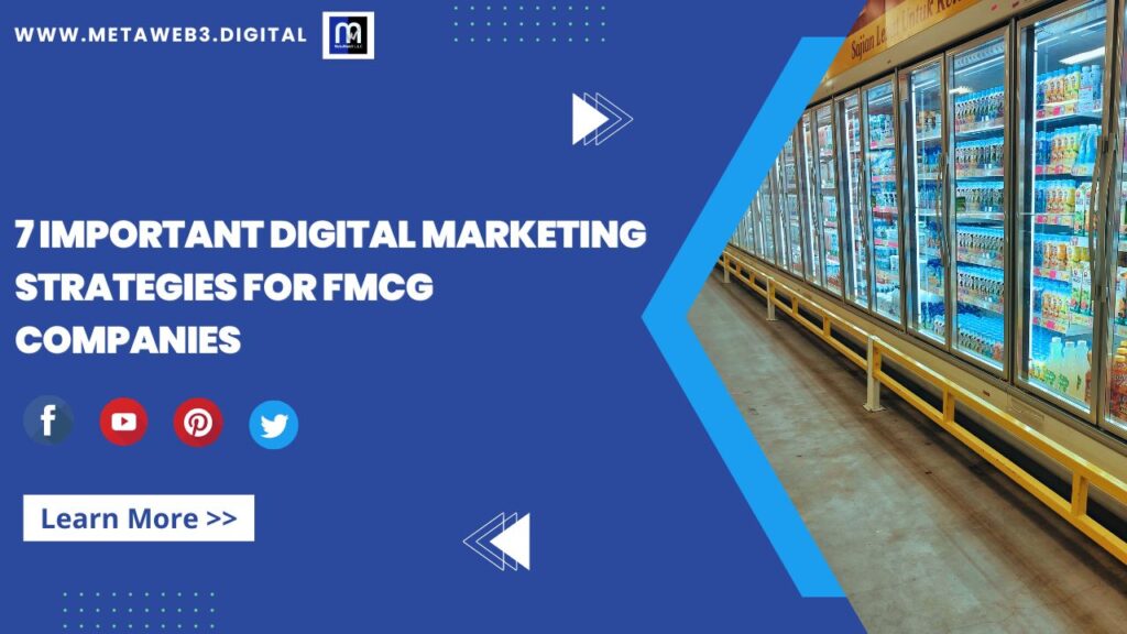 7 Important Digital Marketing Strategies for FMCG Companies